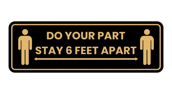 Standard Do Your Part Stay 6 Feet Apart Sign – Pacific Sign and Stamp