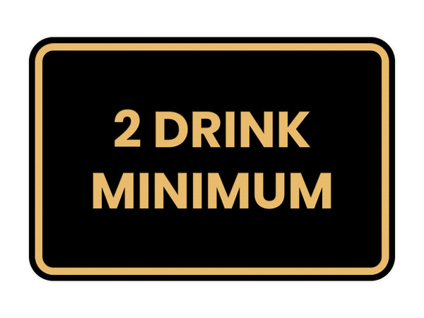 Classic Framed 2 Drink Miminum Sign – Pacific Sign and Stamp