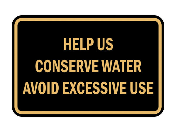 Classic Framed Help Us Conserve Water Avoid Excessive Use – Pacific ...