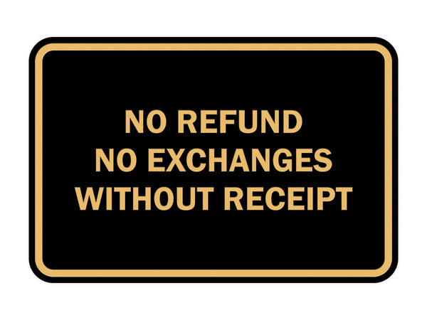 Classic Framed No Refund No Exchanges Without Receipt Sign – Pacific ...