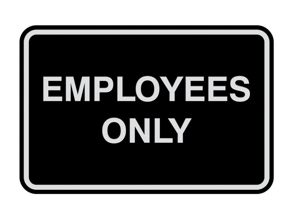 Classic Framed Employees Only Sign – Pacific Sign and Stamp