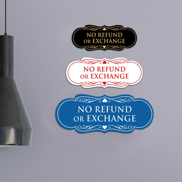 Designer No Refund Or Exchange Sign – Pacific Sign and Stamp