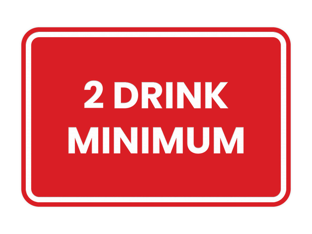 Classic Framed 2 Drink Miminum Sign – Pacific Sign and Stamp