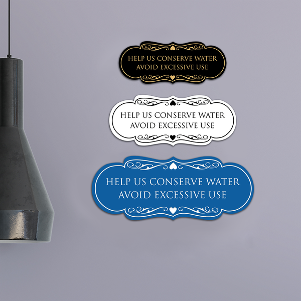 Designer Help Us Conserve Water Avoid Excessive Use Sign – Pacific Sign ...