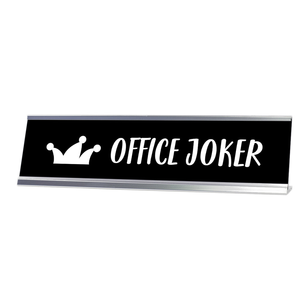 Office Joker Desk Sign, novelty nameplate (2 x 8") – Pacific Sign and Stamp