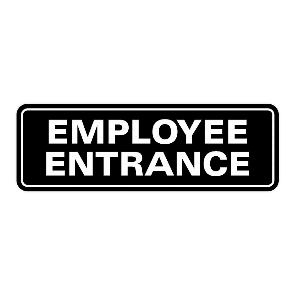 Standard Employee Entrance Sign – Pacific Sign and Stamp