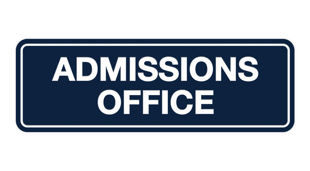 Signs ByLITA Standard Admissions Office Sign – Pacific Sign and Stamp