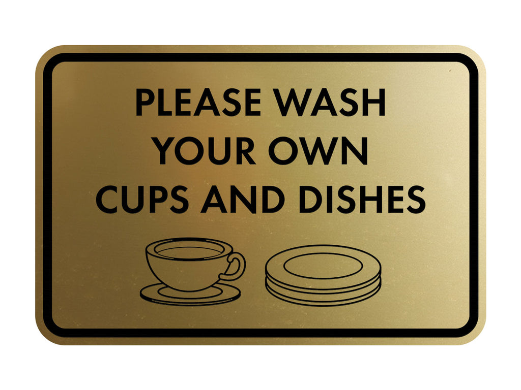 Classic Framed Please Wash Your Own Cups and Dishes Wall or Door Sign ...