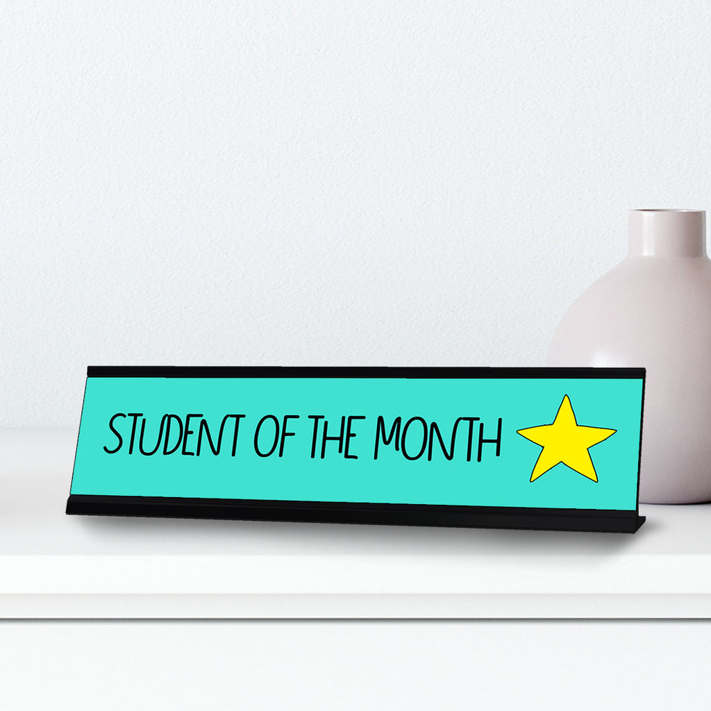 Student of the Month, Student Award Desk Sign (2 x 8") – Pacific Sign ...