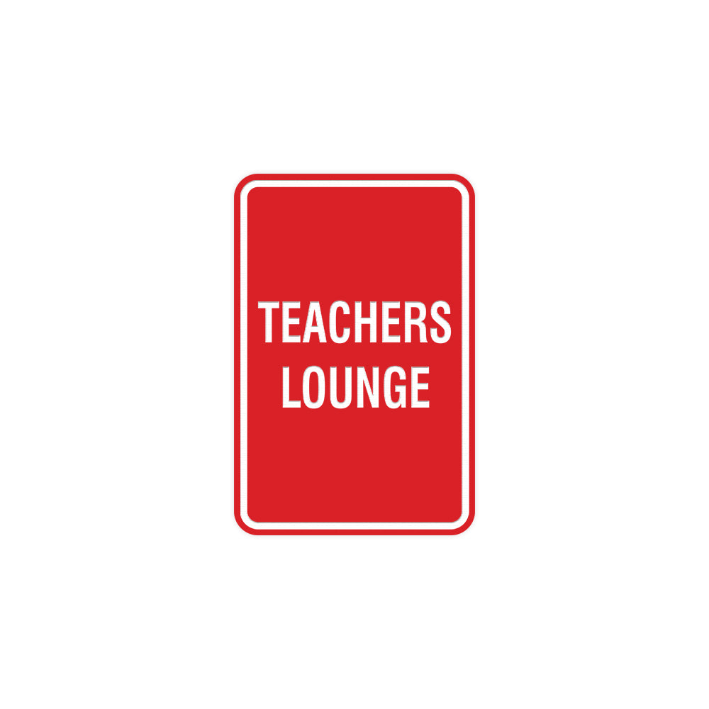 Portrait Round Teachers Lounge Sign – Pacific Sign and Stamp