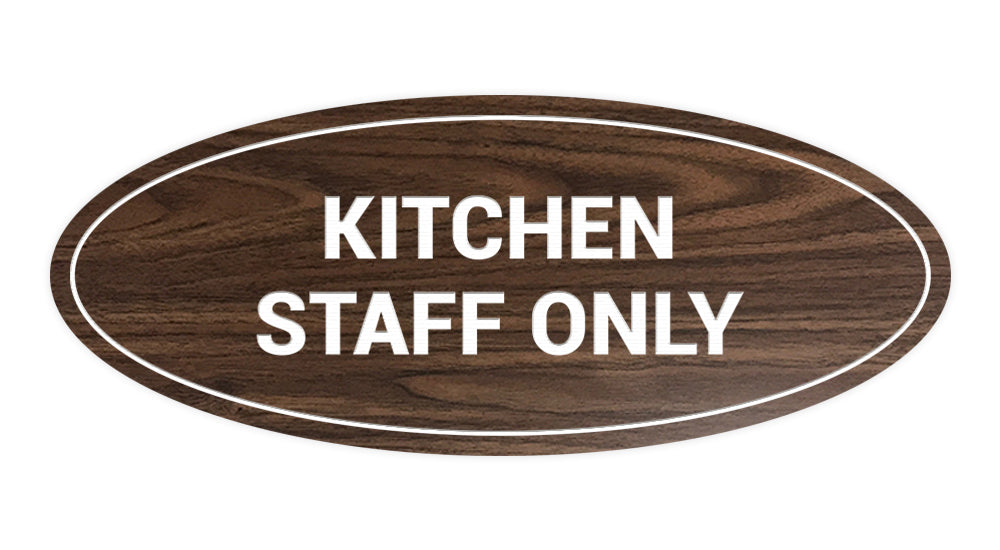 Signs ByLITA Oval Kitchen Staff Only Sign – Pacific Sign and Stamp