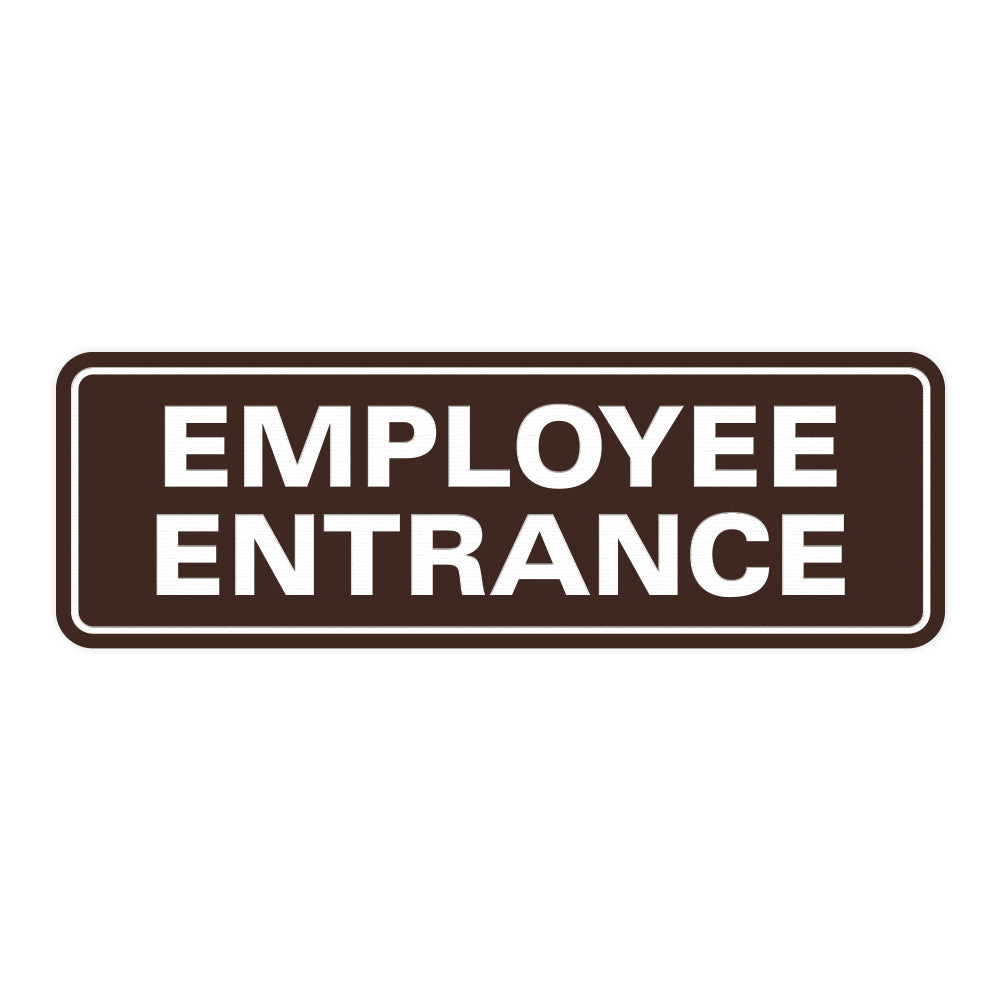 Standard Employee Entrance Sign – Pacific Sign and Stamp