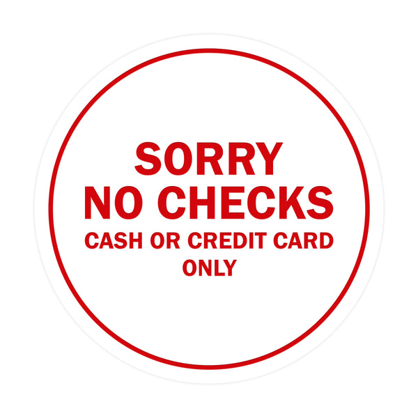 Signs ByLITA Circle Sorry No Checks Sign – Pacific Sign and Stamp