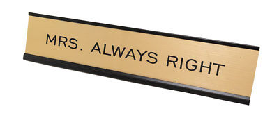 Mrs Always Right 2"x10" Novelty Nameplate Desk Sign – Pacific Sign and ...