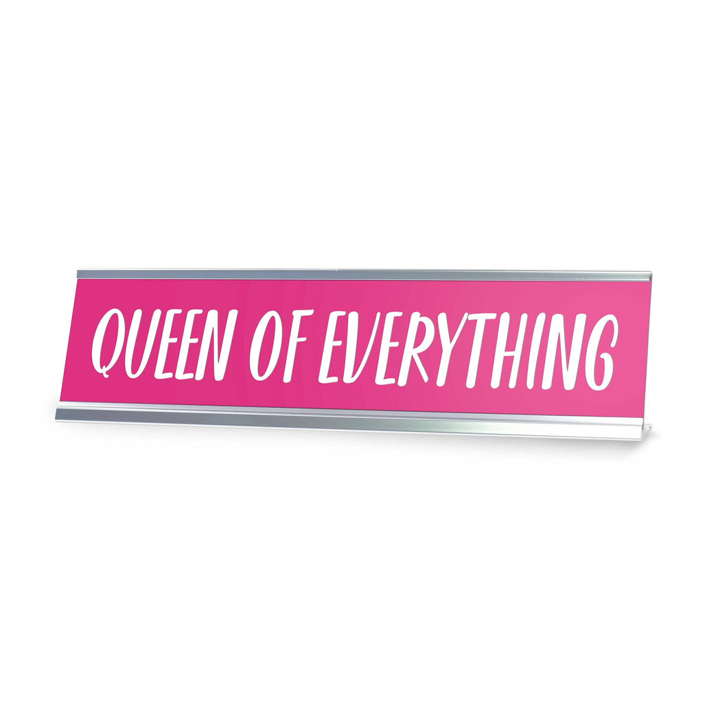 QUEEN OF EVERYTHING Novelty Desk Sign – Pacific Sign and Stamp
