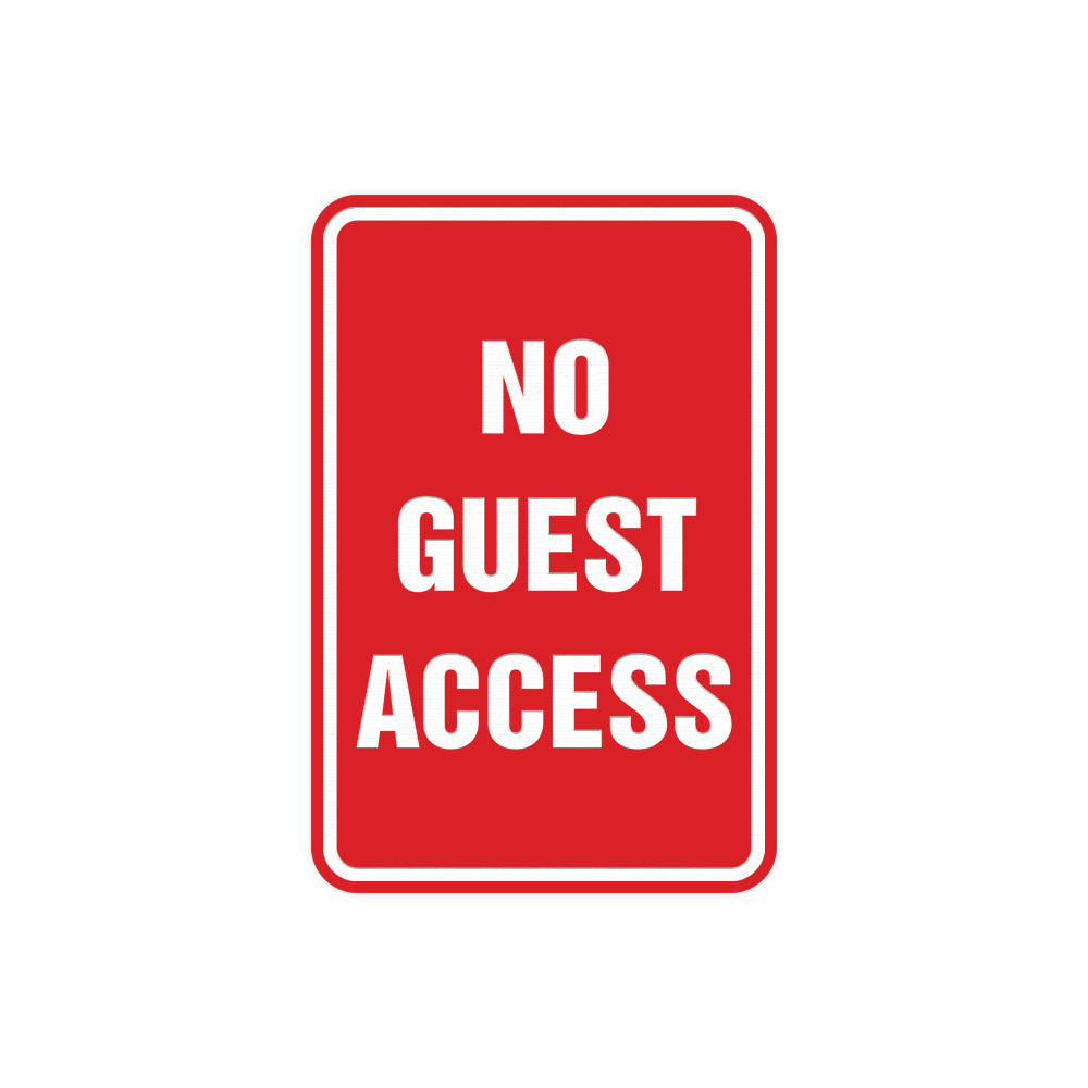 Portrait Round No Guest Access Sign – Pacific Sign and Stamp