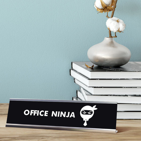 Office Ninja Desk Sign, novelty nameplate (2 x 8") – Pacific Sign and Stamp