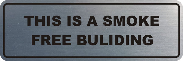 Signs ByLITA Standard This is a Smoke Free Building Sign – Pacific Sign ...