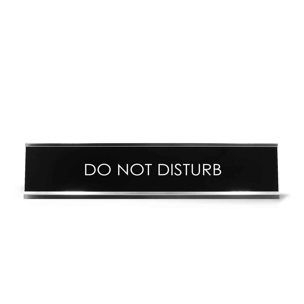 Do Not Disturb Novelty Desk Sign – Pacific Sign and Stamp