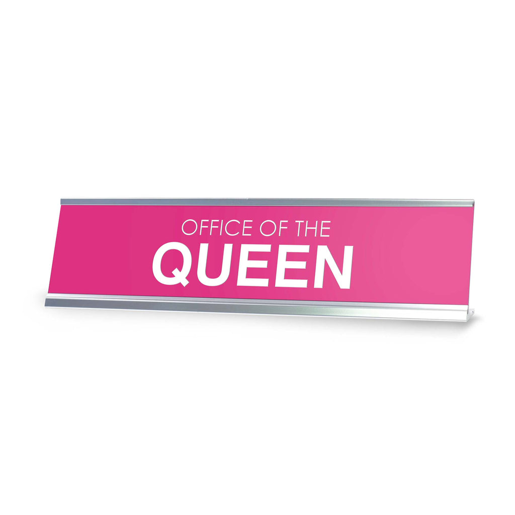 Office of the Queen Novelty Desk Sign – Pacific Sign and Stamp