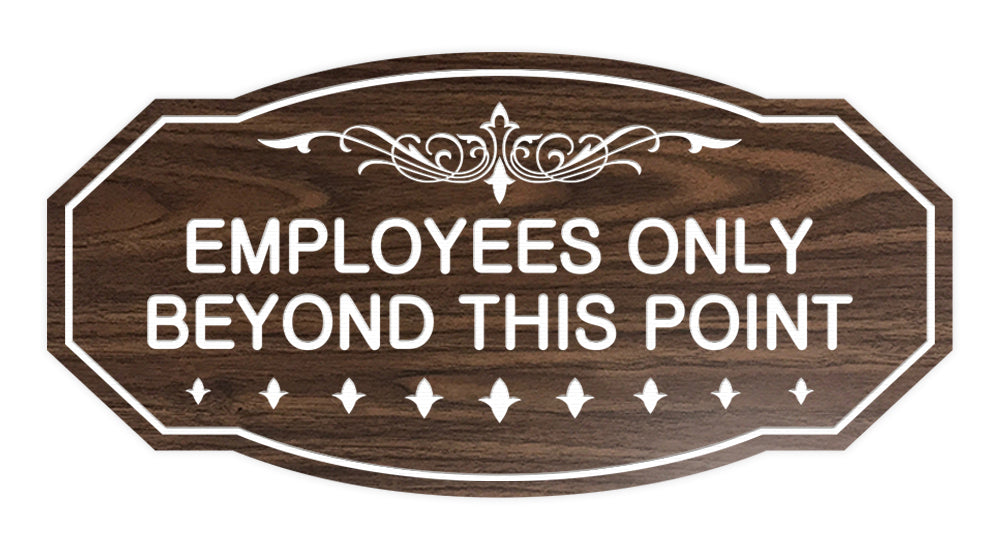 Victorian Employees Only Beyond This Point Sign – Pacific Sign and Stamp