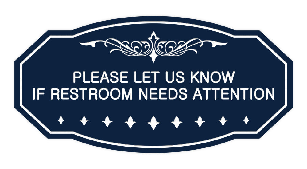 Victorian Please Let Us Know If Restroom Needs Attention Sign – Pacific ...