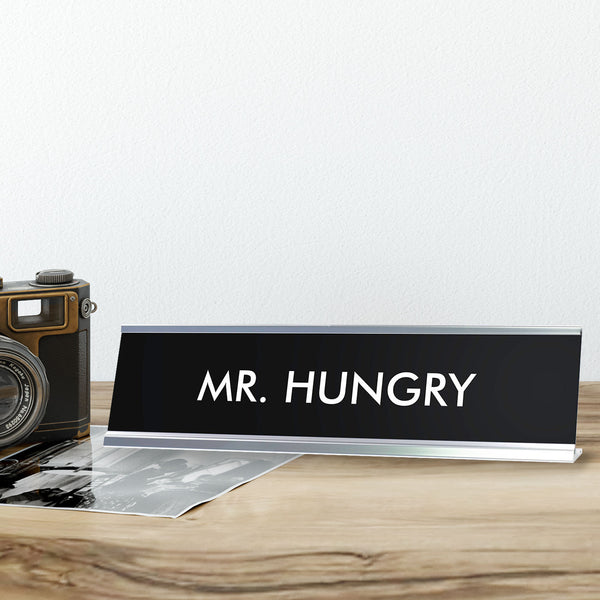 MR.HUNGRY Novelty Desk Sign – Pacific Sign and Stamp