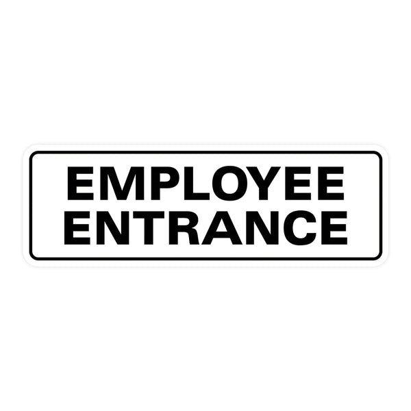 Standard Employee Entrance Sign – Pacific Sign and Stamp