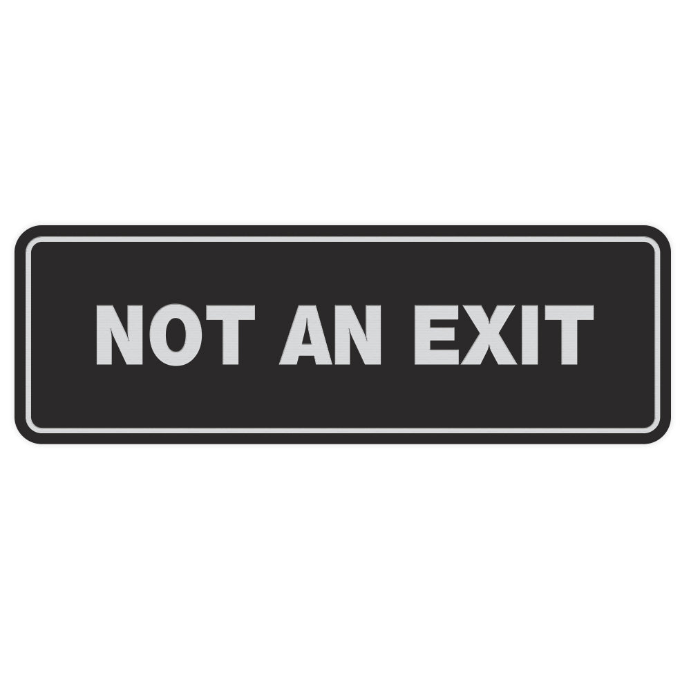 Standard Not An Exit Sign – Pacific Sign and Stamp