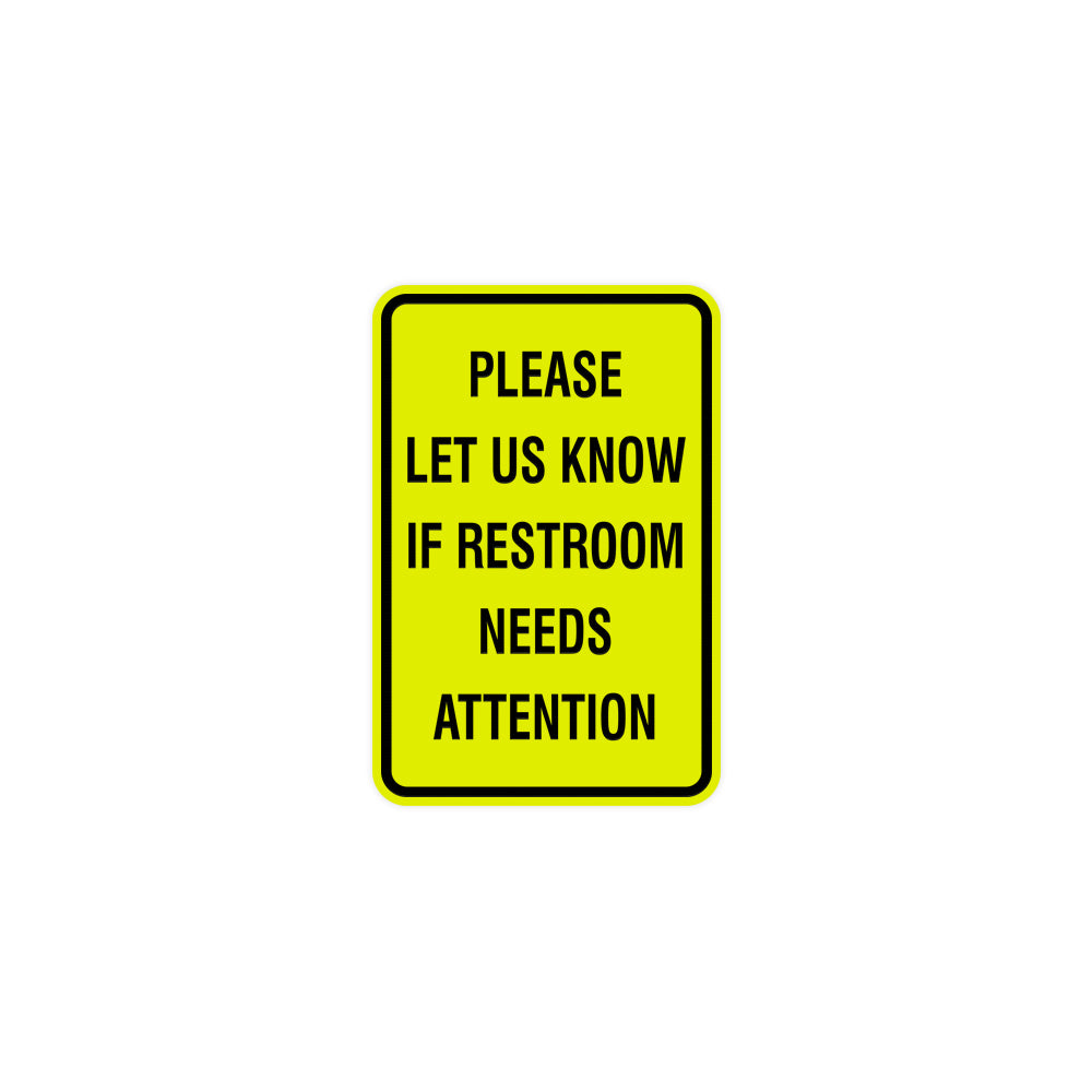 Portrait Round Please Let Us Know If Restroom Needs Attention Sign ...