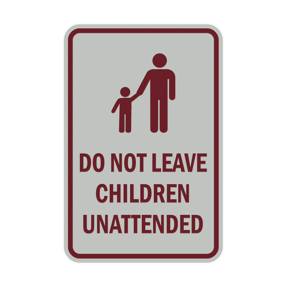 Portrait Round Do Not Leave Children Unattended Sign – Pacific Sign and ...