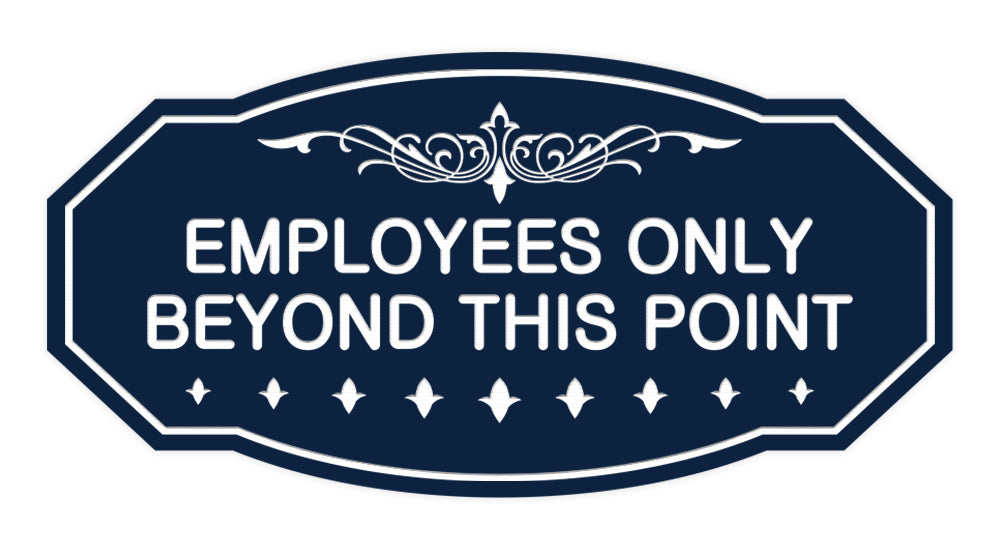 Victorian Employees Only Beyond This Point Sign – Pacific Sign and Stamp