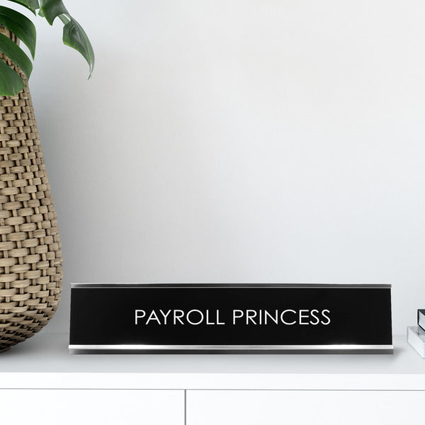 Payroll Princess Novelty Desk Sign – Pacific Sign and Stamp