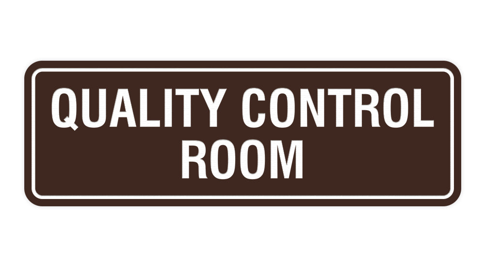 Standard Quality Control Room Sign – Pacific Sign and Stamp