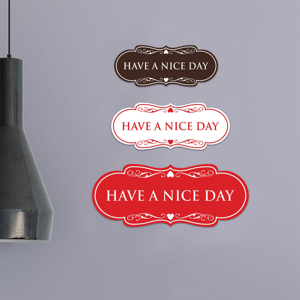 Designer Have a Nice Day Wall or Door Sign – Pacific Sign and Stamp
