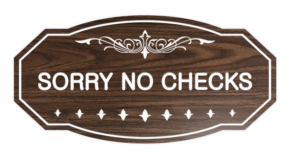 Victorian Sorry No Checks Sign – Pacific Sign and Stamp