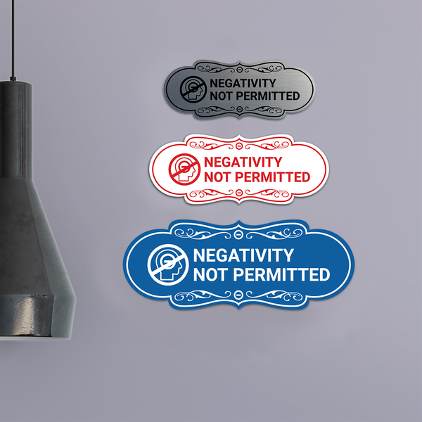 Designer Negativity Not Permitted Wall or Door Sign – Pacific Sign and ...