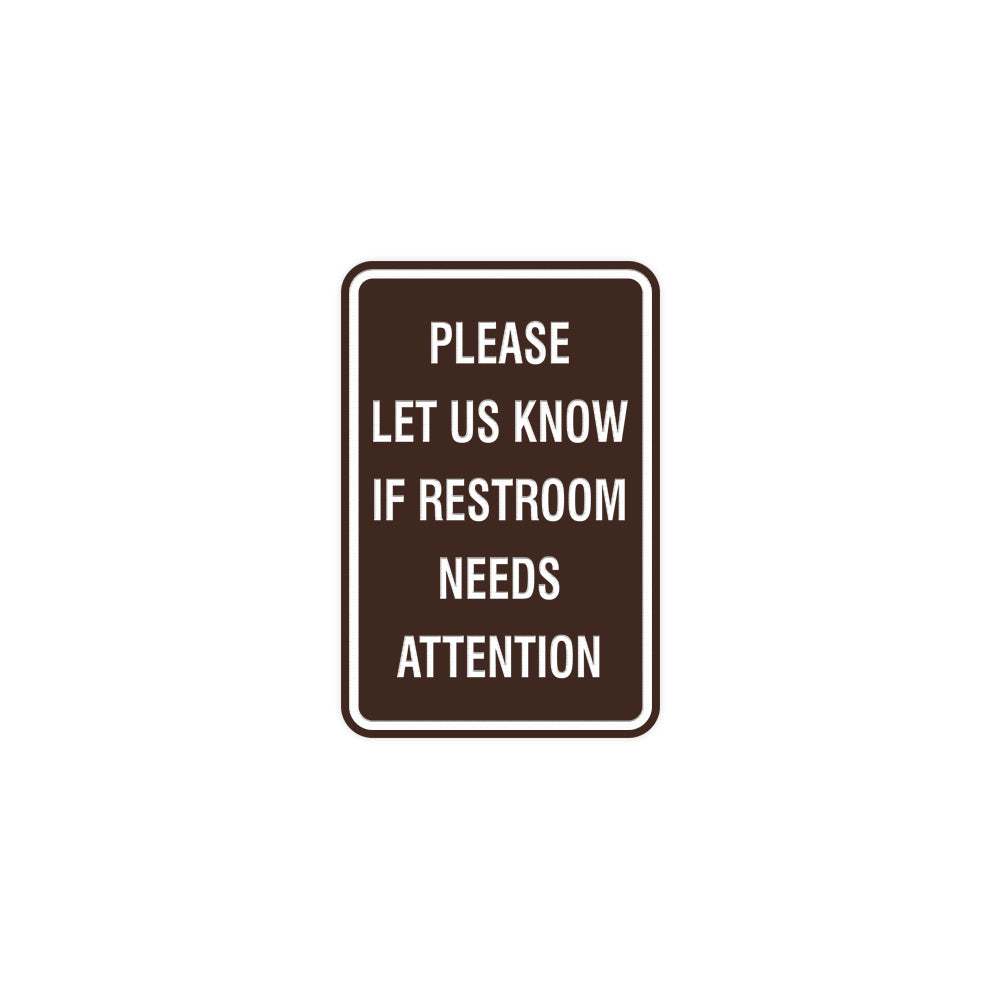 Portrait Round Please Let Us Know If Restroom Needs Attention Sign ...