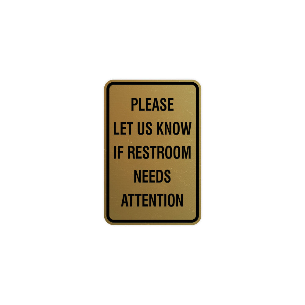 Portrait Round Please Let Us Know If Restroom Needs Attention Sign ...