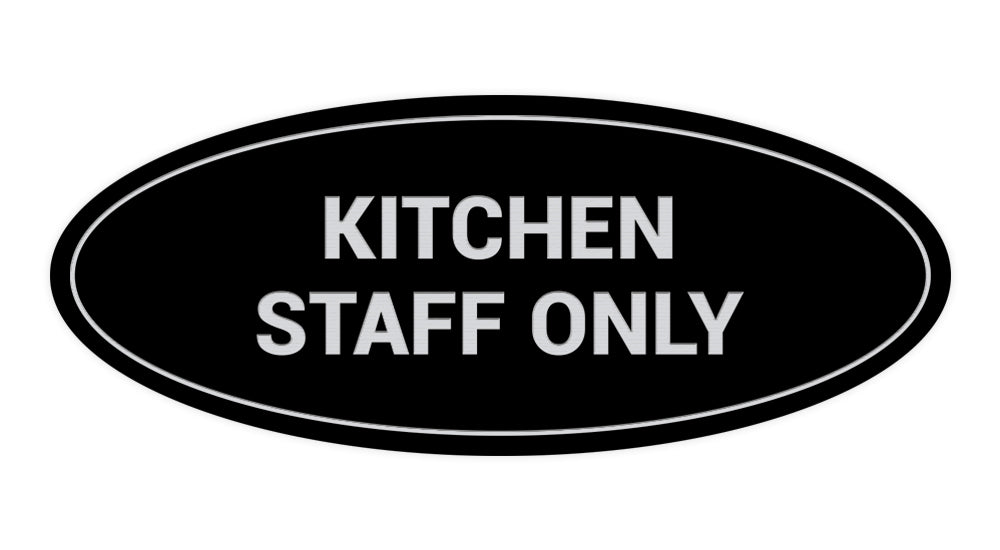 Signs ByLITA Oval Kitchen Staff Only Sign – Pacific Sign and Stamp