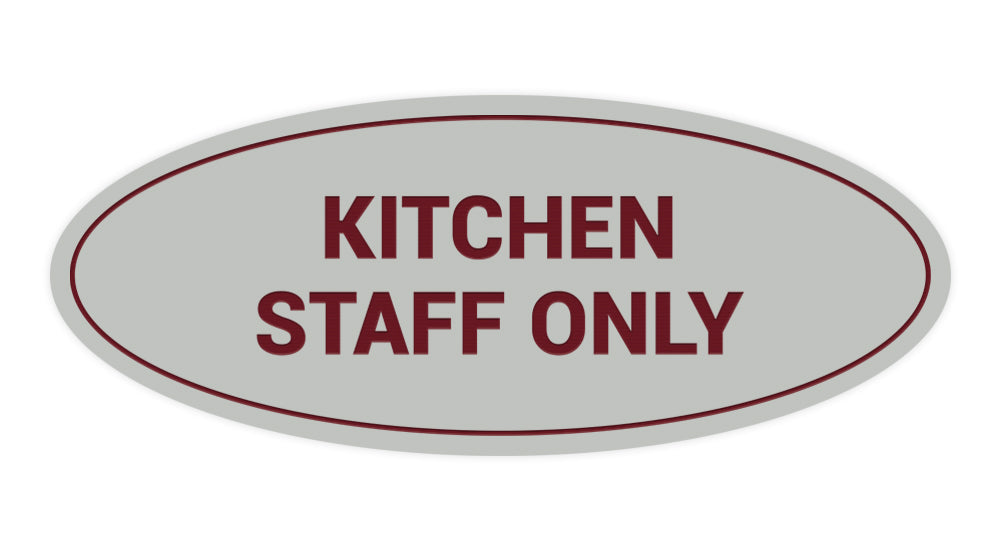 Signs ByLITA Oval Kitchen Staff Only Sign – Pacific Sign and Stamp