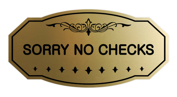 Victorian Sorry No Checks Sign – Pacific Sign and Stamp