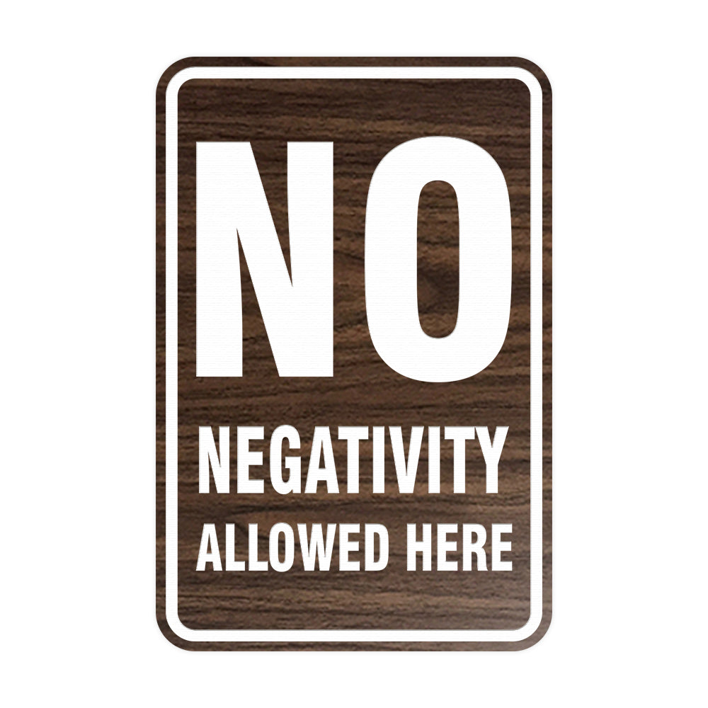 Portrait Round No Negativity Allowed Here Sign – Pacific Sign and Stamp
