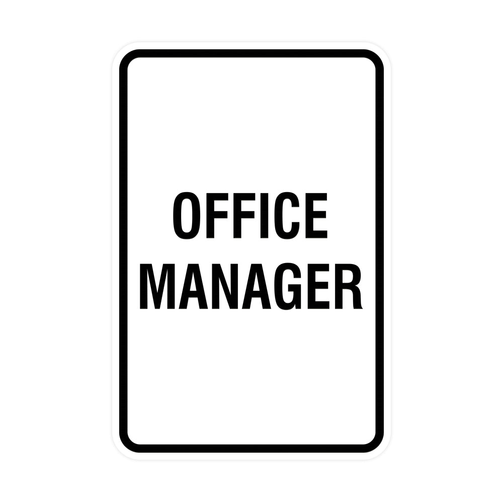 Portrait Round Office Manager Sign – Pacific Sign and Stamp