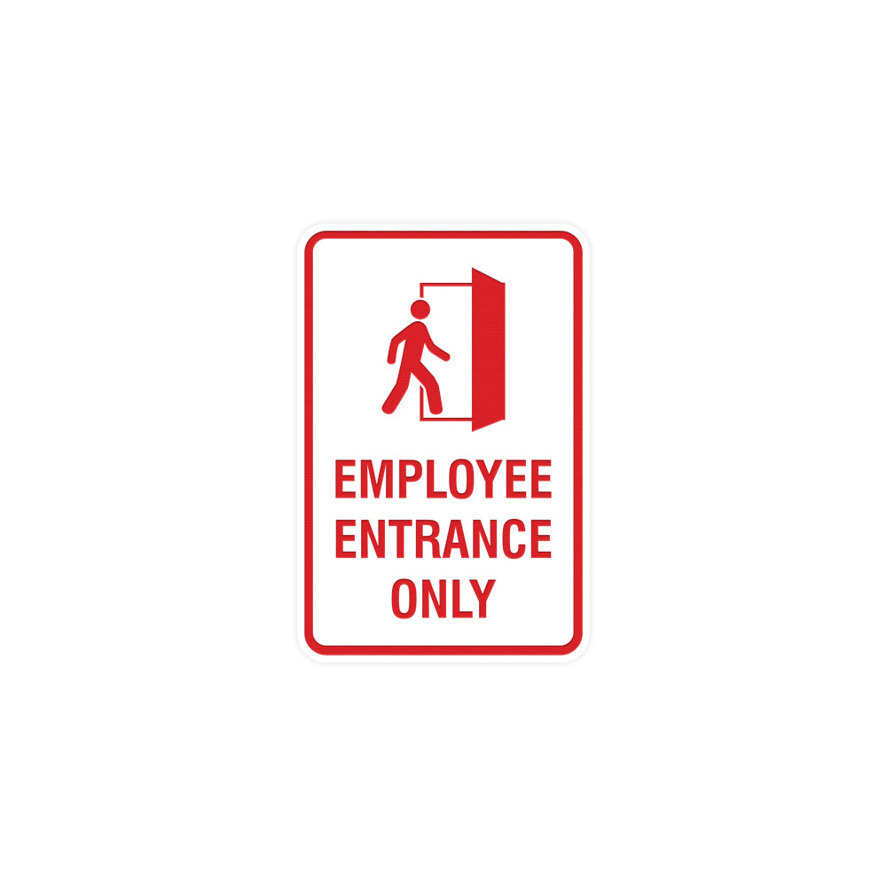 Portrait Round Employee Entrance Only Sign – Pacific Sign and Stamp