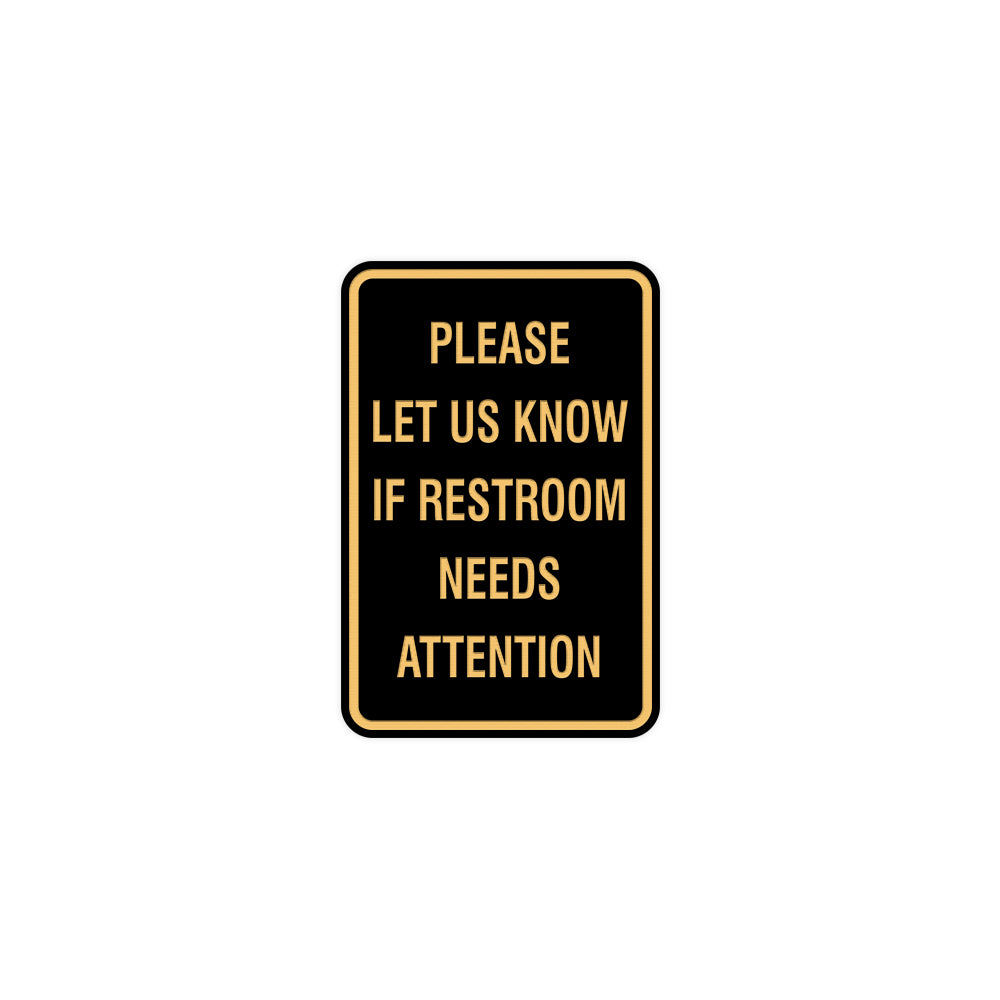 Portrait Round Please Let Us Know If Restroom Needs Attention Sign ...